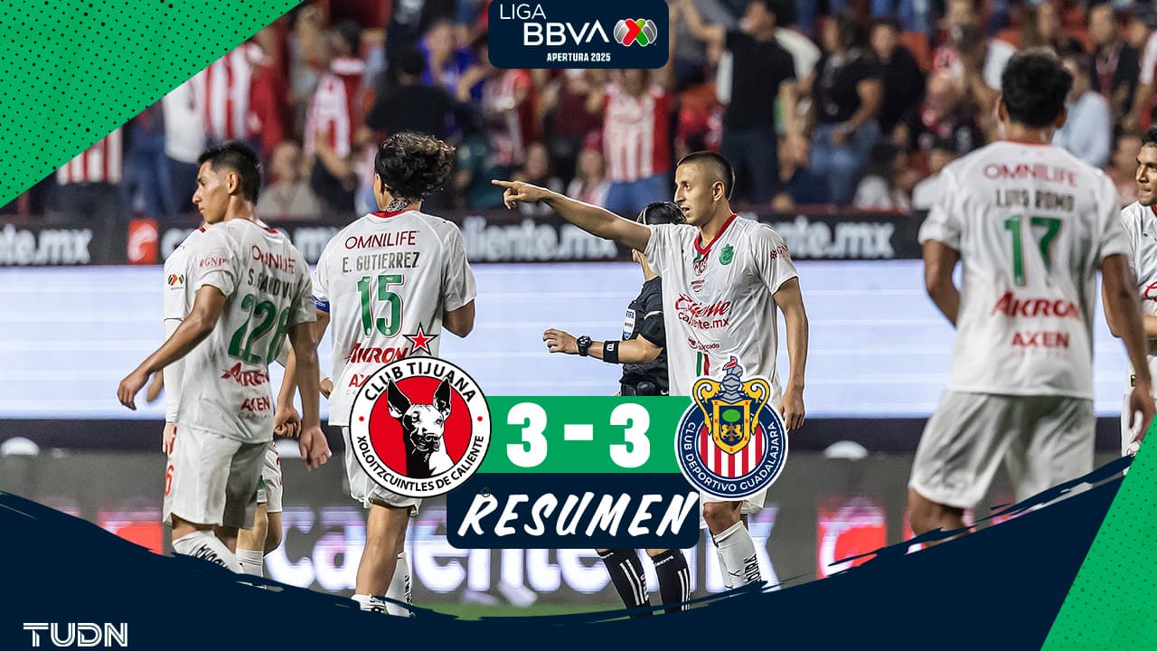 Tijuana vs. Chivas, J-6 Apertura 2025 Liga MX, goles, marcador y resumen: Partidazo dramático y ...