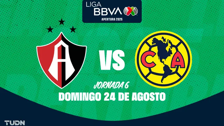 Horario y dónde ver EN VIVO Atlas vs. América del Apertura 2025 | TUDN ...