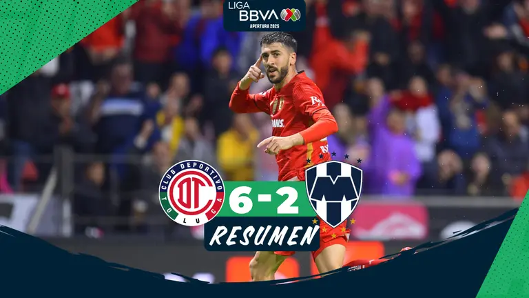 Toluca vs. Monterrey; Resumen, goles, resultados del partido del ...