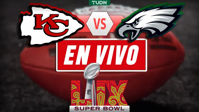 Super Bowl 2025 EN VIVO Kansas City Chiefs vs. Philadelphia Eagles: minuto minuto del partido ...